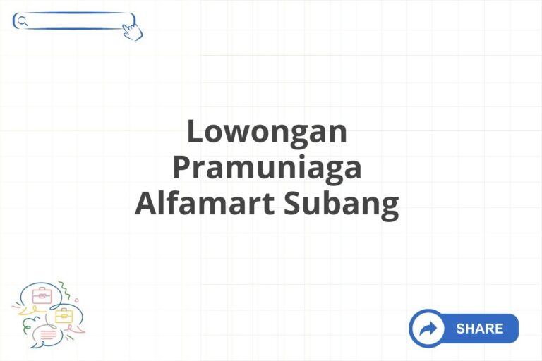 Lowongan Pramuniaga Alfamart Subang Tahun 2025 (Resmi)